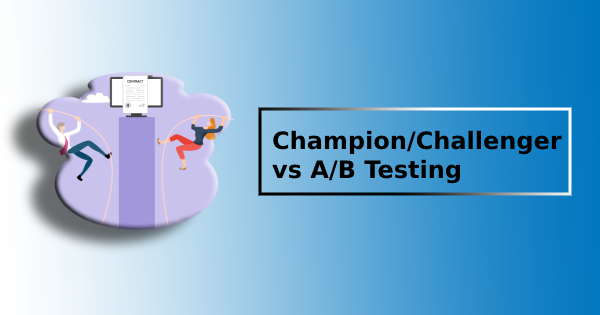Champion/Challenger vs. A/B Testing | RightWave